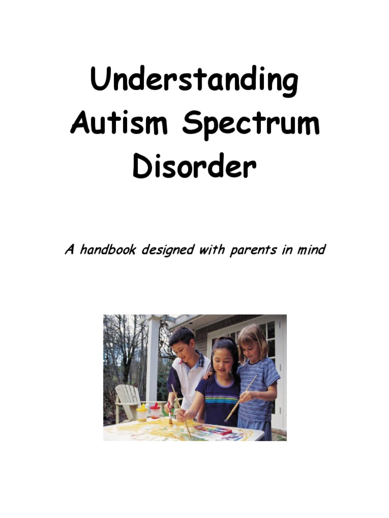 Understanding As D For Parents | PDF | Autism Spectrum | Autism