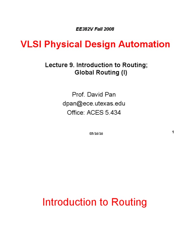 VLSI Physical Design Automation: Lecture 9. Introduction To Routing Global Routing (I) | PDF ...