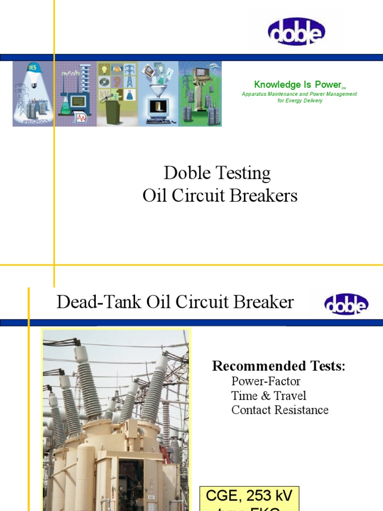 Doble Testing Oil Circuit Breakers: Knowledge Is Power