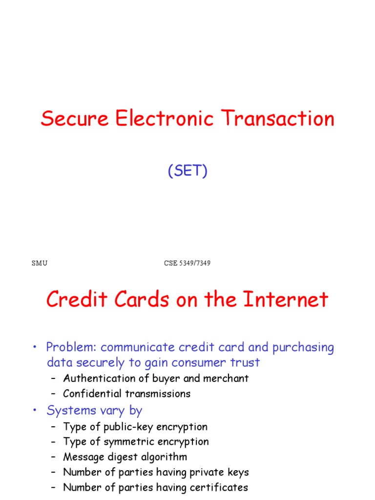 Secure Electronic Transaction: SMU CSE 5349/7349 | PDF | Transport ...