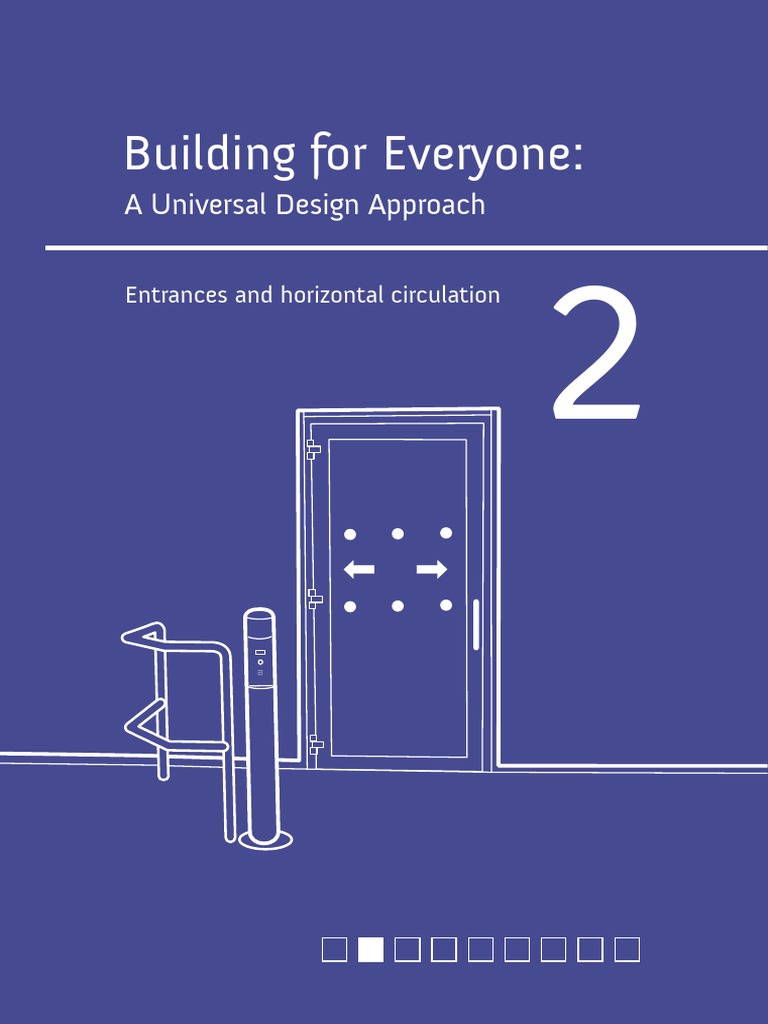 Accessible by All: A Guide to Universal Design of Building Entrances and Horizontal Circulation ...