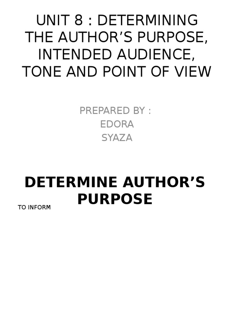 Determining Author's Purpose, Intended Audience, Tone and Point of View ...