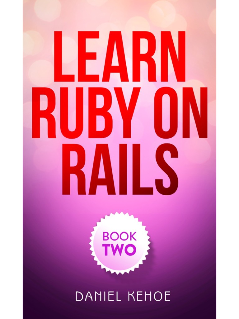 Learn Rails 2 | PDF | Mentorship | Application Programming Interface