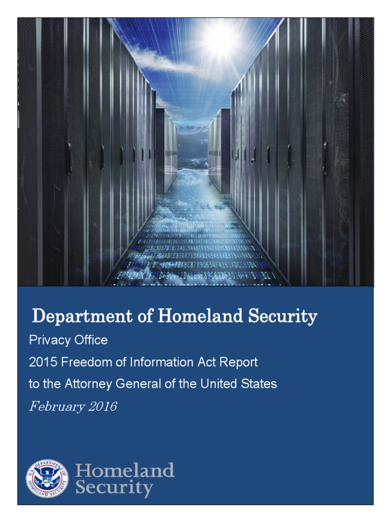U.S. Department of Homeland Security FOIA Annual Report FY 2015 | PDF ...