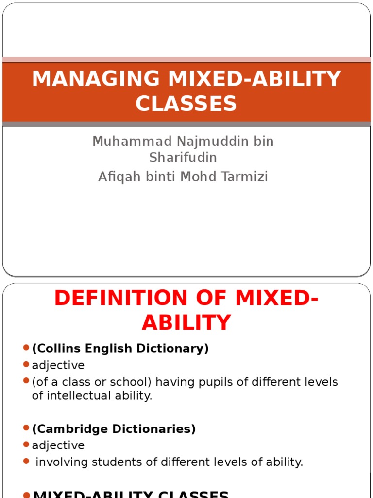 Managing Mixed-Ability Classes: Muhammad Najmuddin Bin Sharifudin Afiqah Binti Mohd Tarmizi ...