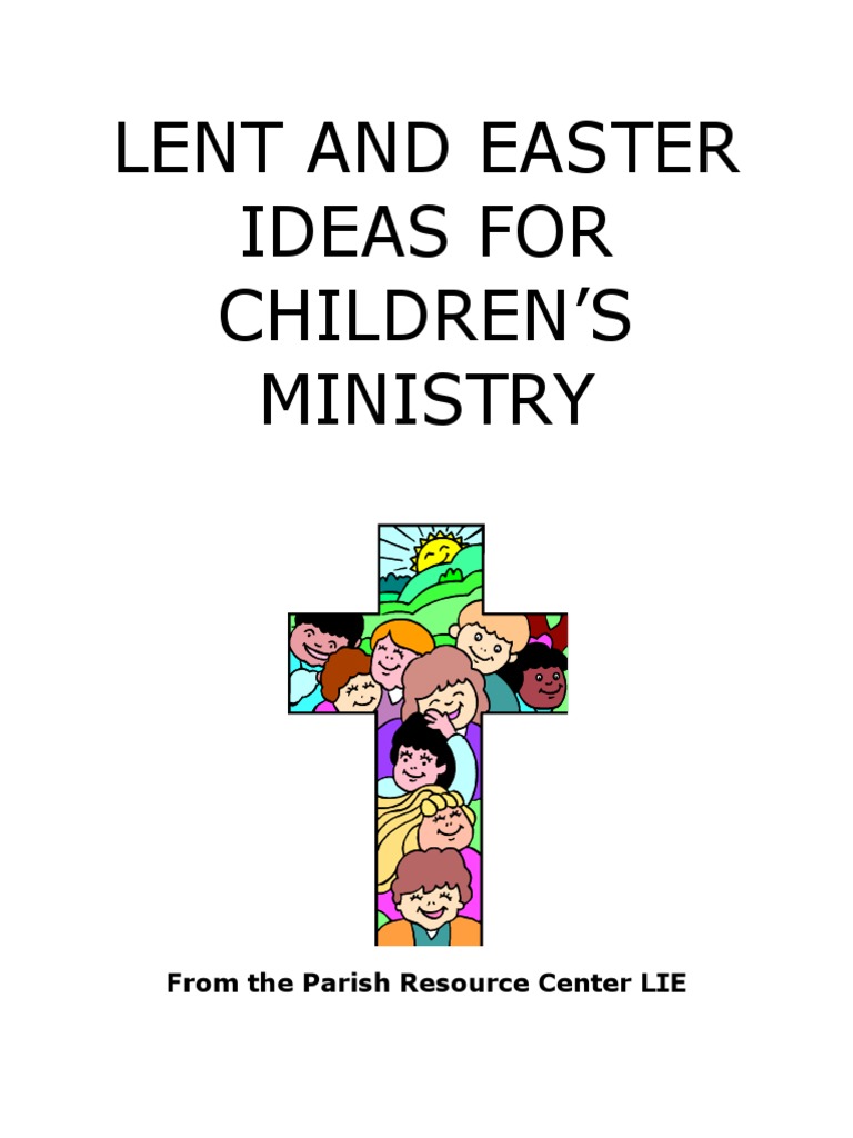 Lent and Easter Ideas For Children'S Ministry: From The Parish Resource ...