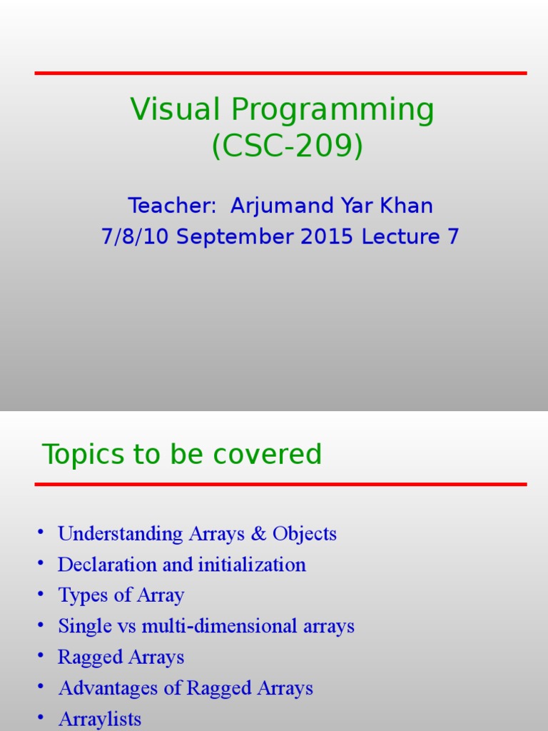 Visual Programming (CSC-209) : Teacher: Arjumand Yar Khan 7/8/10 ... Visual Programming (CSC-209) : Teacher: Arjumand Yar Khan 7/8/10 ...