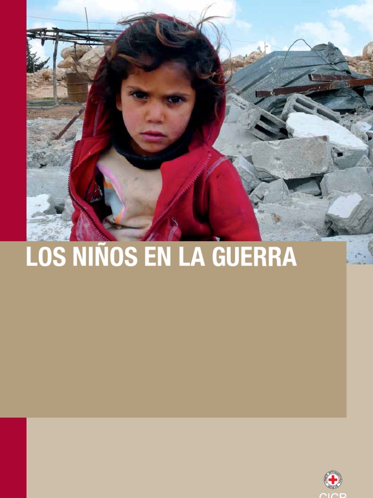 Los Niños En La Guerra Pdf Ley Humanitaria Internacional