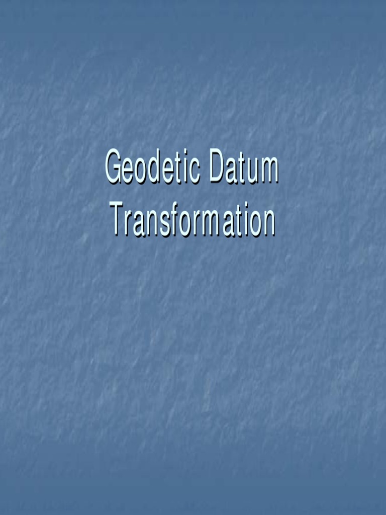 Geodetic Datum 1 | PDF | Geodesy | Latitude