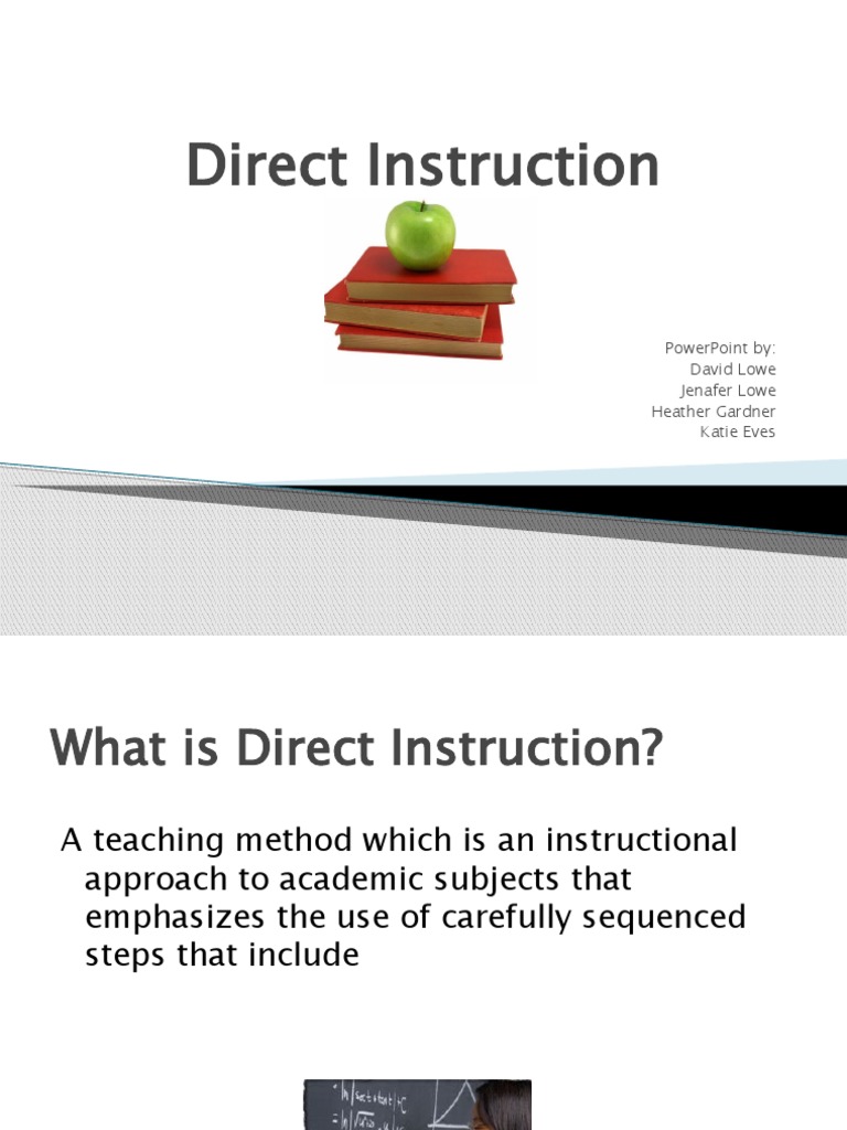 Direct Instruction: Powerpoint By: David Lowe Jenafer Lowe Heather ...