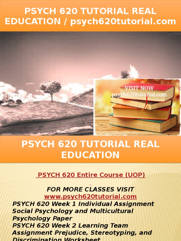 PSYCH 620 TUTORIAL Real Education | PDF | Prejudices | Psychology