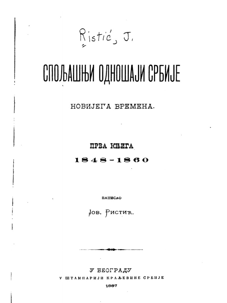 Jovan Ristic - Spoljasnji Odnosaji Srbije Novijeg Vremena - Prva Knjiga ...