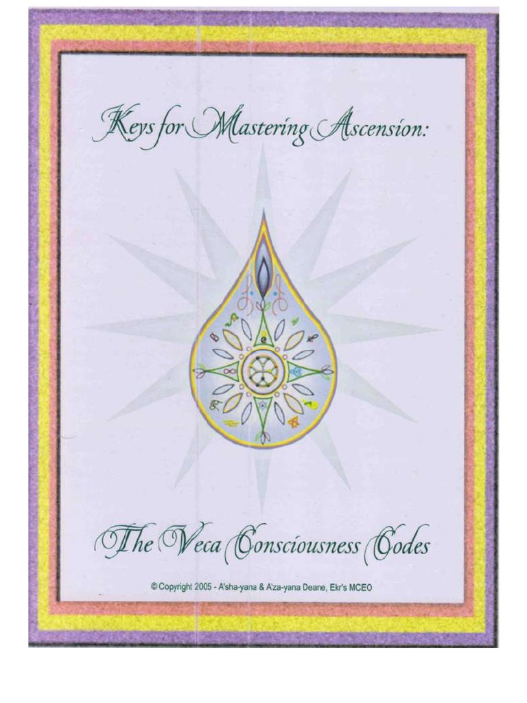 Keys For Mastering Ascension - The Veca Consciousness Codes | PDF