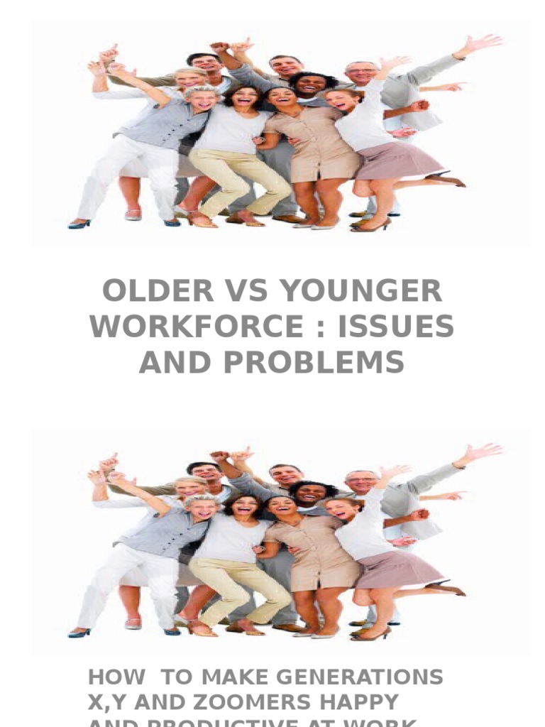 Older Vs Younger Workforce: Issues and Problems | PDF | Millennials ...