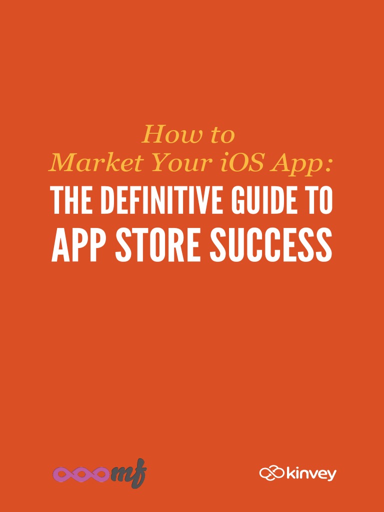 Kinvey How To Market Your iOS App | PDF | App Store (I Os) | Search Engine Optimization