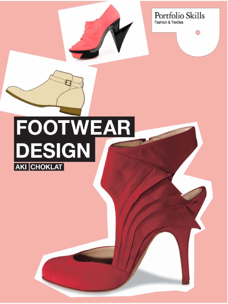 Footwear Design Portfolio Skills Fashion Amp Textiles | PDF | Foot | Shoe