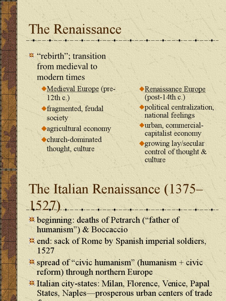 The Renaissance: "Rebirth" Transition From Medieval To Modern Times ...