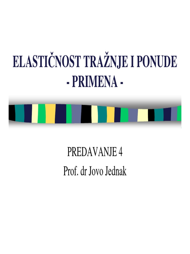 PREDAVANJE-elasticnost Ponude I Traznje | PDF