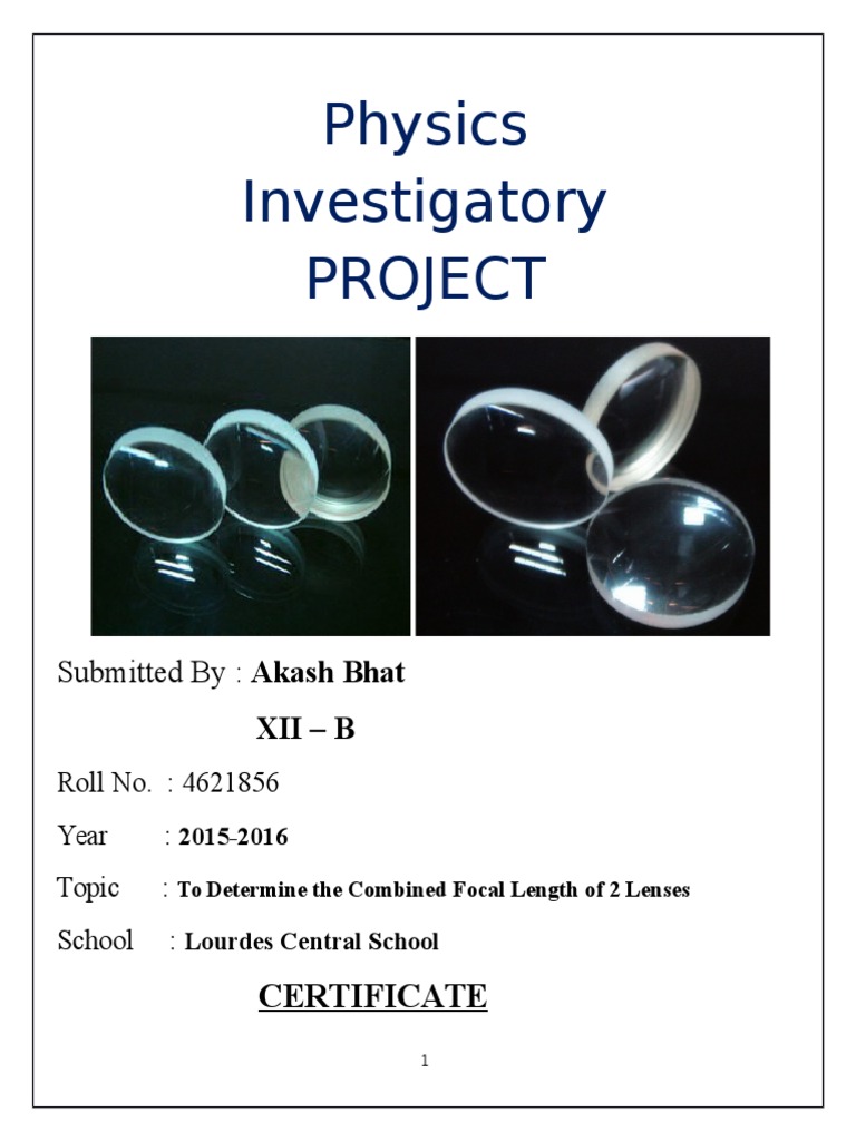 Physics Investigatory Project: Certificate | PDF | Lens (Optics) | Optics