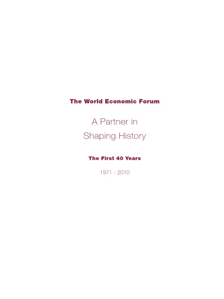 WEF First40Years Book 2010 | PDF | World Economic Forum | Switzerland