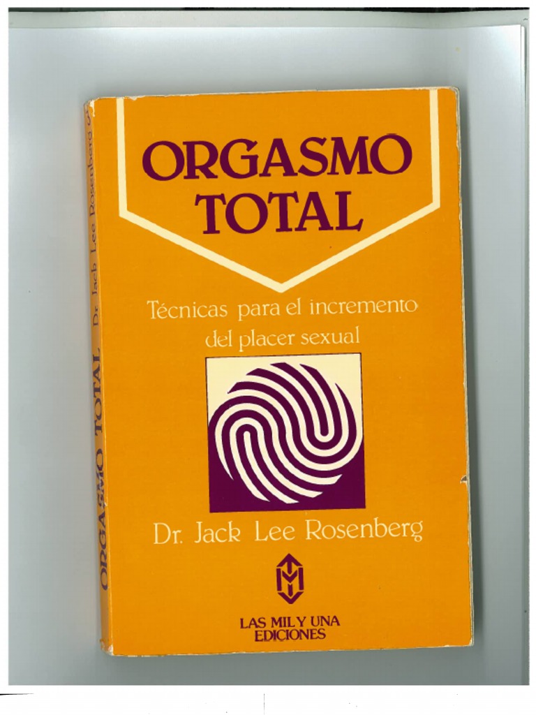 Orgasmo Total - Dr. Jack Lee Rosenberg | PDF