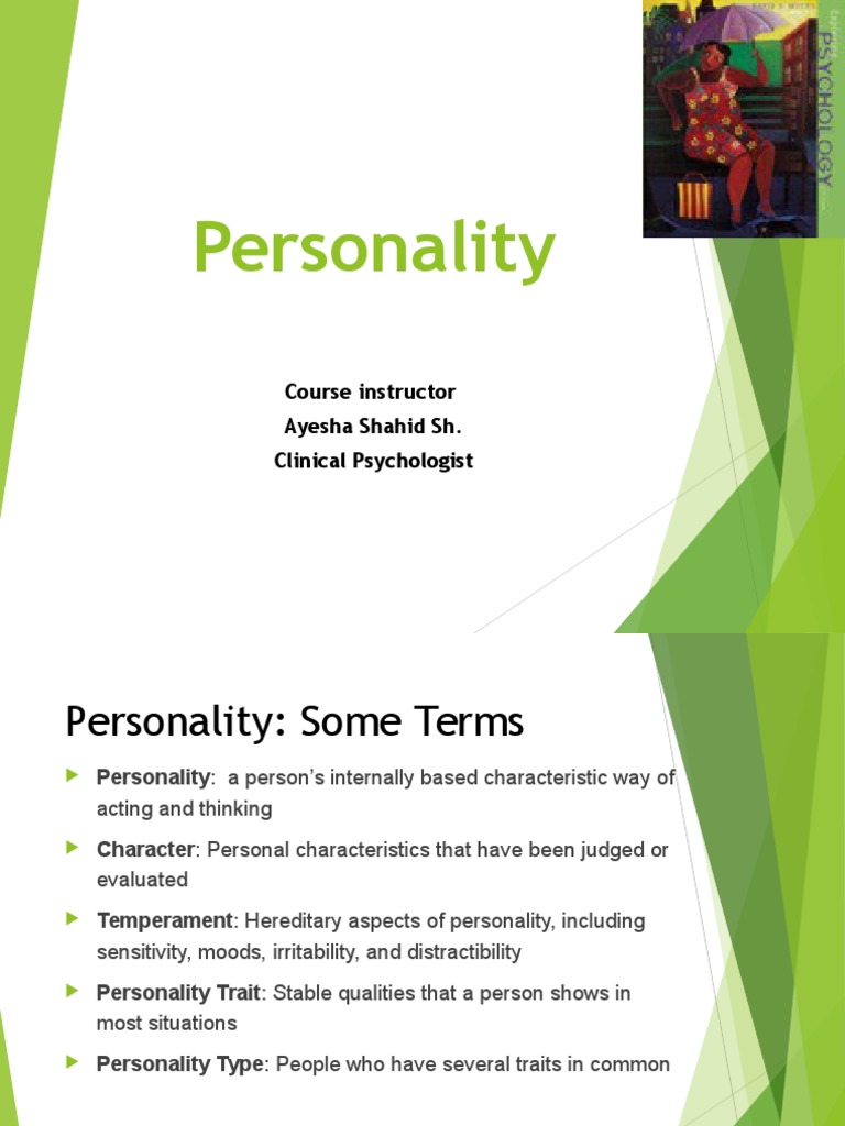 Personality: Course Instructor Ayesha Shahid Sh. Clinical Psychologist ...