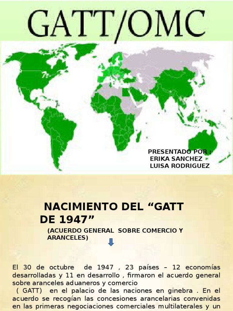 Presentacion Gatt - Omc.pptx | Organización de Comercio Mundial ...