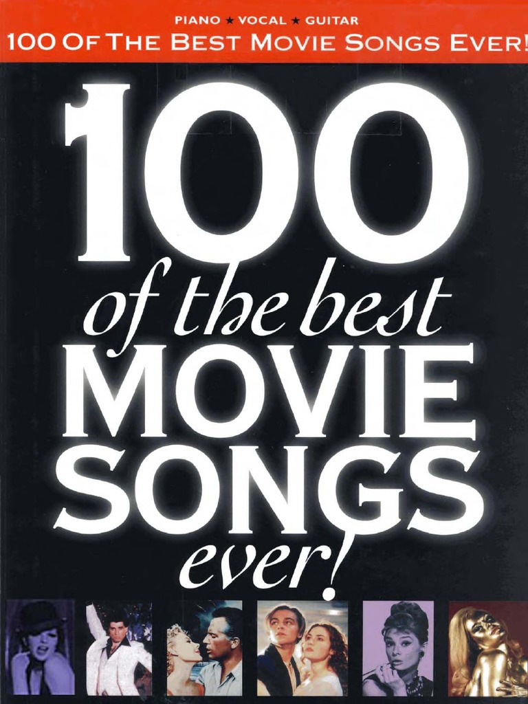 100 of The Best Movie Songs Ever | PDF
