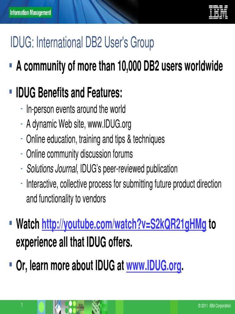 IDUG: International DB2 User's Group: A Community of More Than 10,000 DB2 Users Worldwide IDUG ...