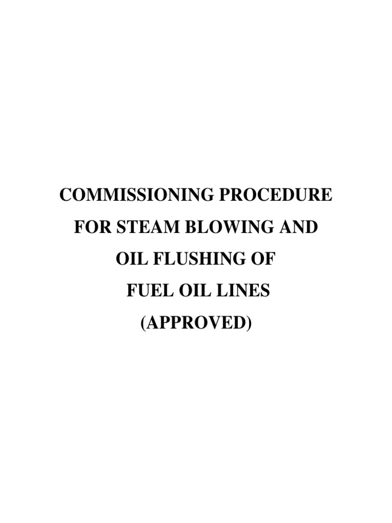 F O Flushing and Steam Blowing | PDF | Fuel Oil | Steam