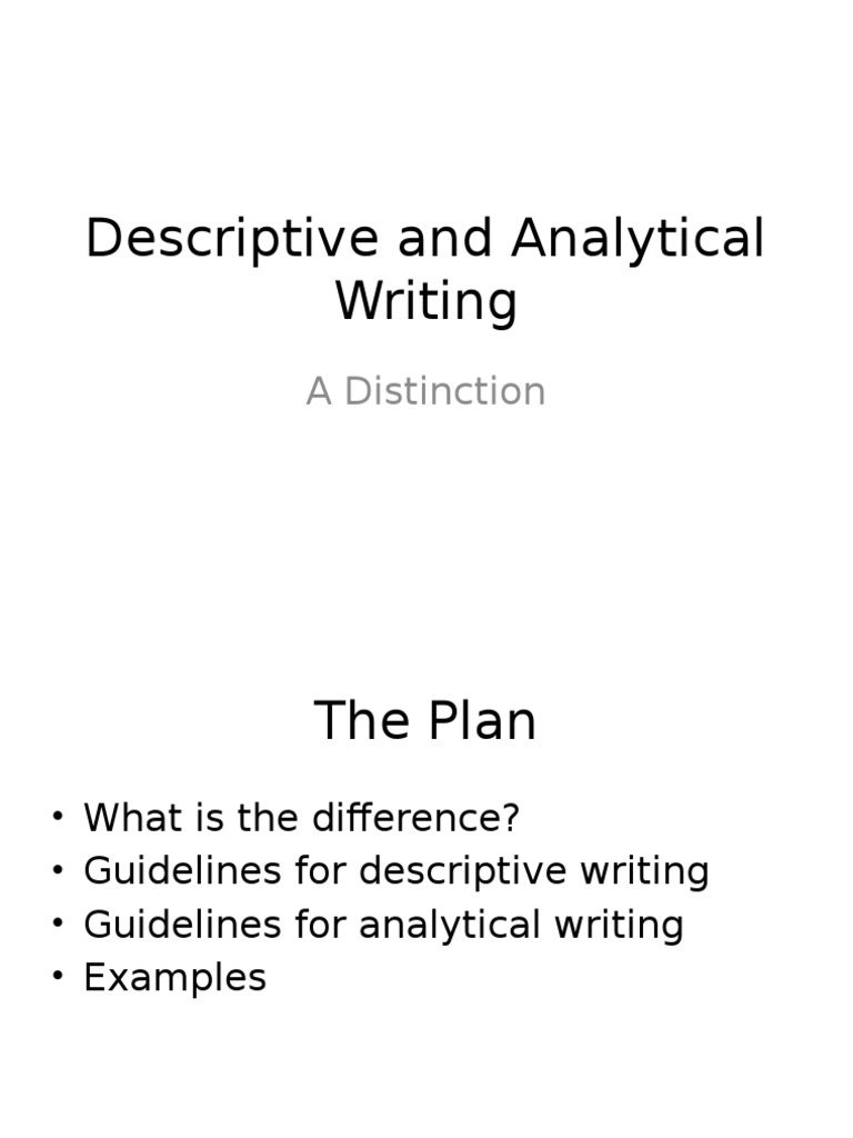 Descriptive vs. Analytical Writing Guide | PDF | Logic | Theory