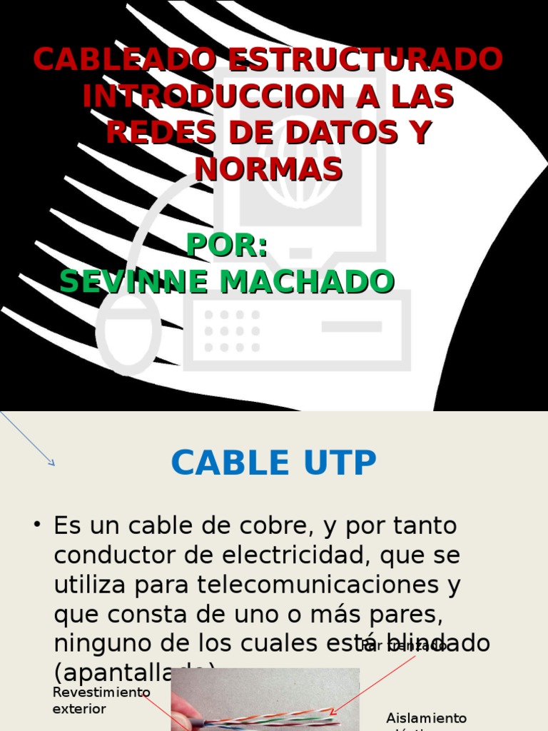 Introducción al cableado estructurado de redes de datos: cables UTP ...