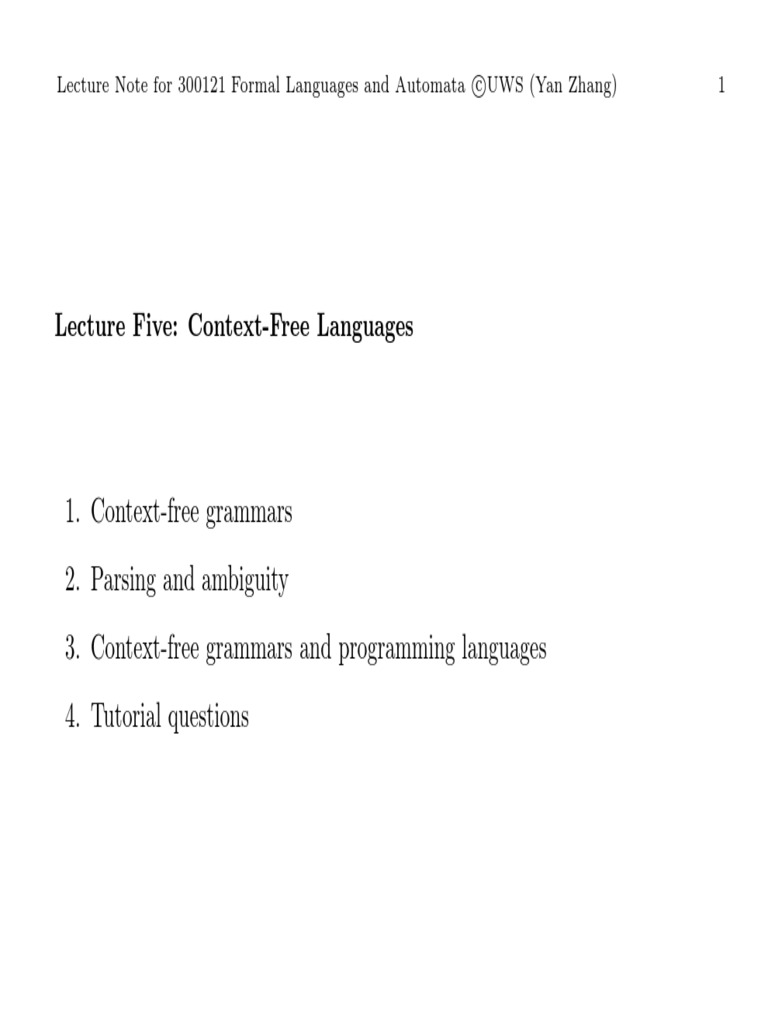 Context-Free Grammars 2. Parsing and Ambiguity 3. Context-Free Grammars and Programming ...
