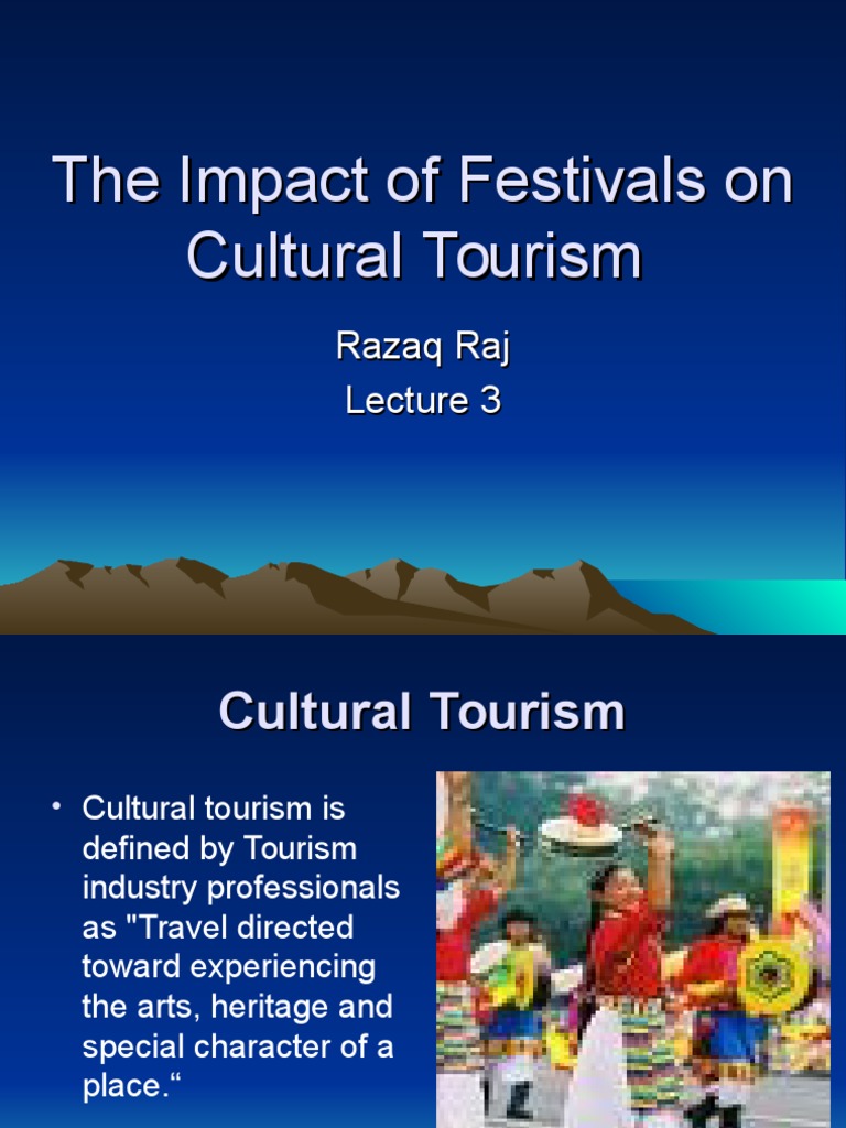 The Impact of Festivals On Cultural Tourism | PDF | Tourism | Tourism ...