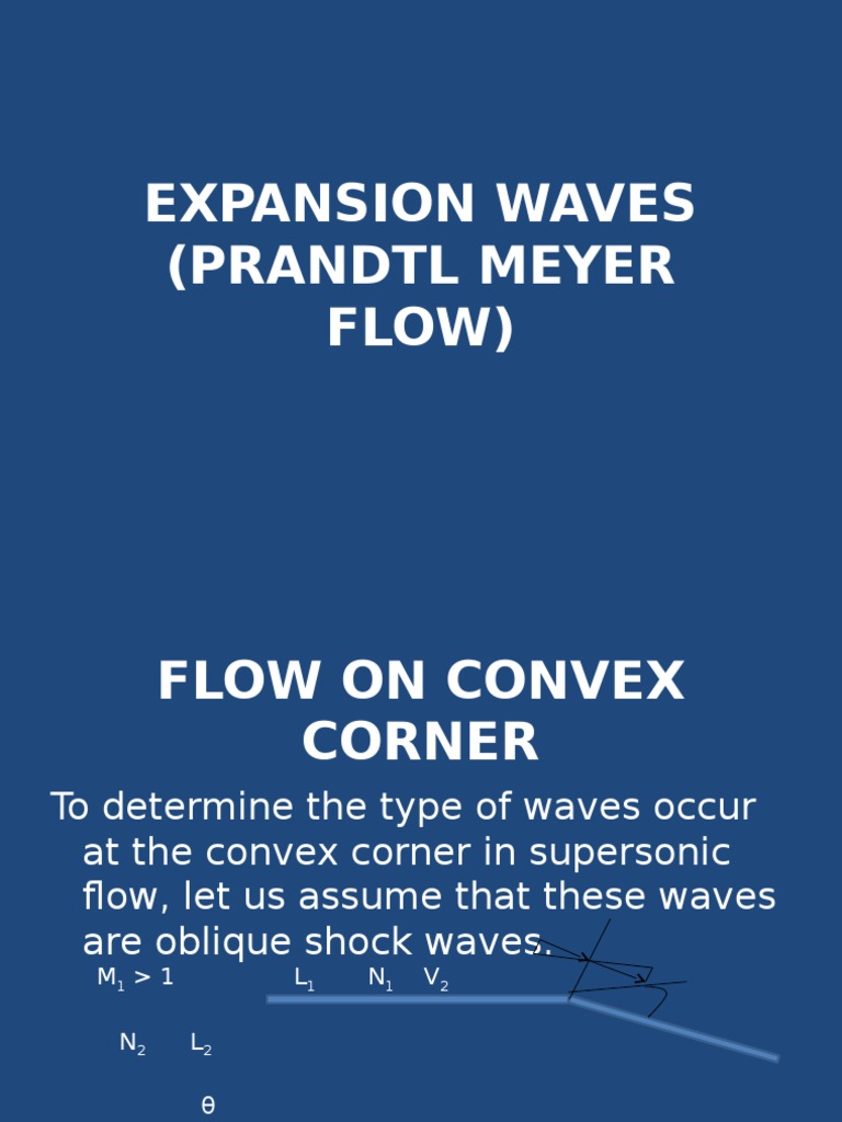 Expansion Waves (Prandtl Meyer Flow) | PDF | Shock Wave | Mach Number