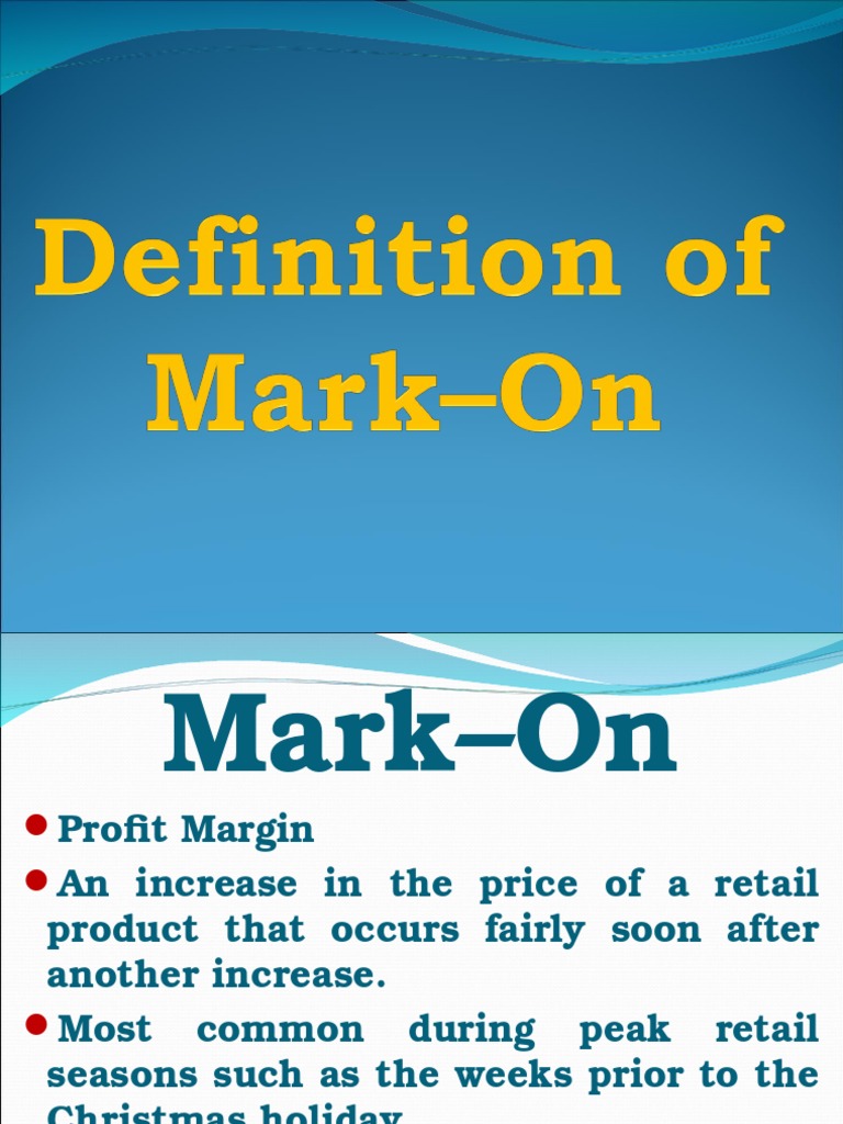 Definition of Mark-On | PDF | List Price | Marketing