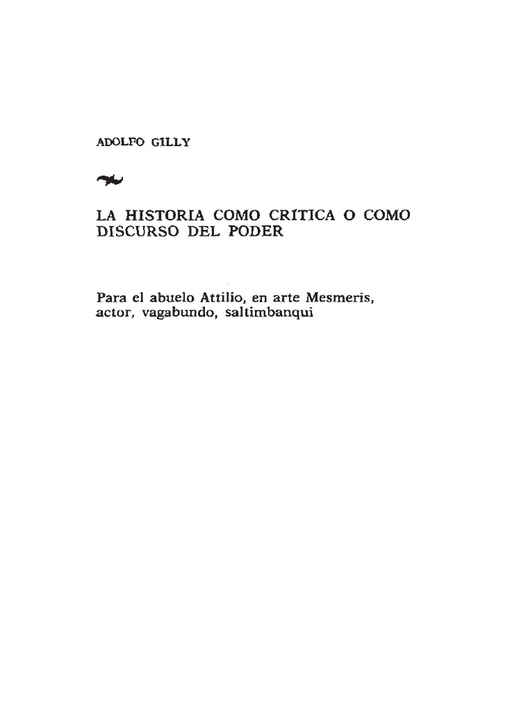 Adolfo Gilly, La Historia Como Crítica o Como Discurso de Poder, Pp ...