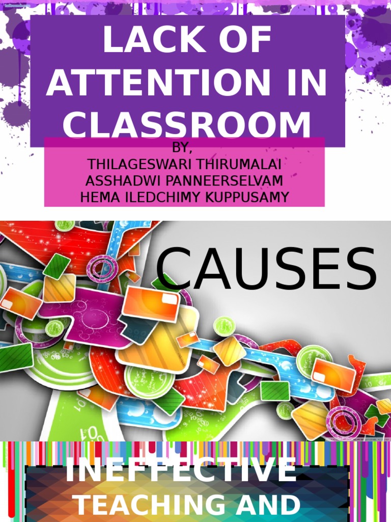 Lack of Attention in Classroom: BY, Thilageswari Thirumalai Asshadwi ...
