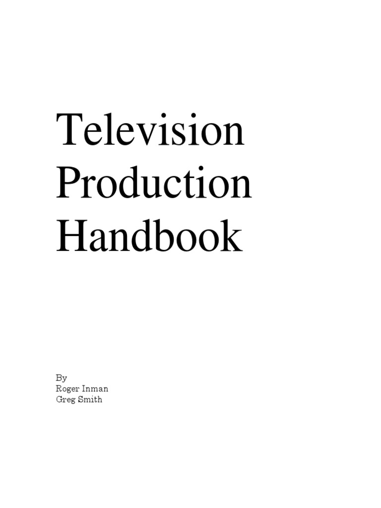 Television Production Handbook 2006 | PDF | Camera Lens | Zoom Lens