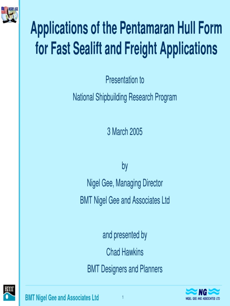 Applications of The Pentamaran Hull Form For Fast Sealift and Freight Applications - Gee 2005 ...