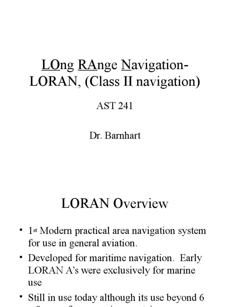 LOng RAnge Navigation - LORAN, (Class | PDF | Telecommunications ...