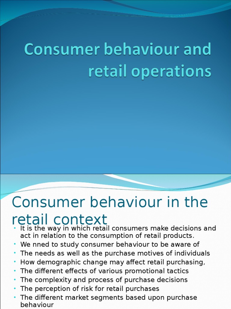 Consumer Behaviour and Retail Operations | Behavior | Consumer Behaviour