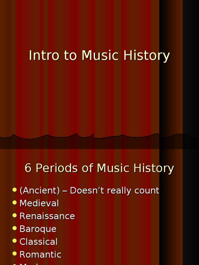 Intro To Music History | PDF | Classical Music | Composers