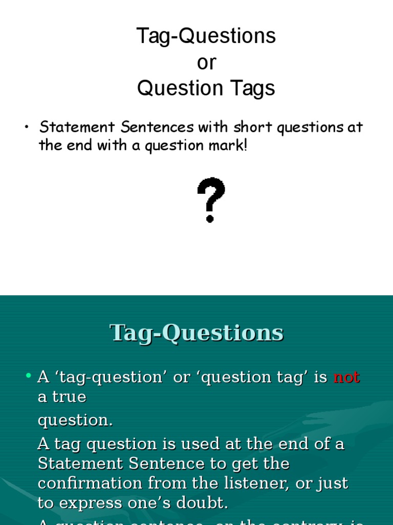 Tag-Questions or Question Tags: - Statement Sentences With Short ...
