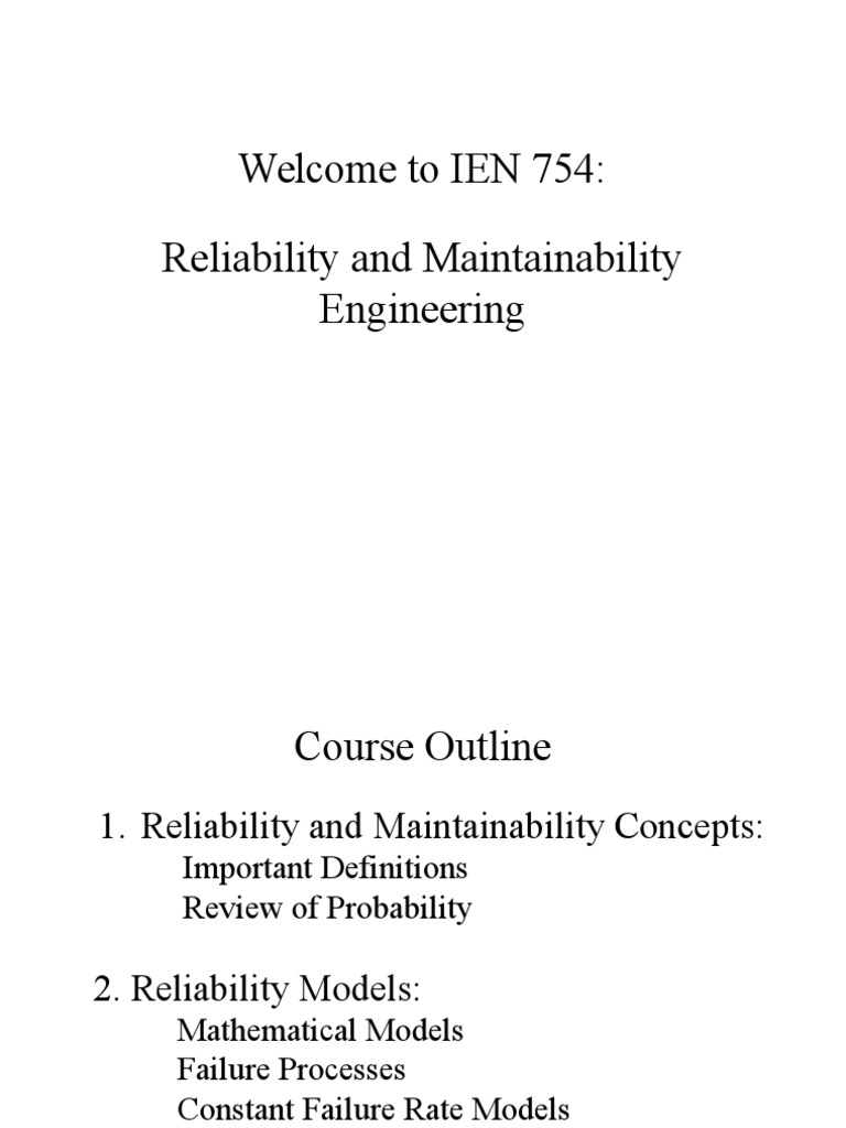Welcome To IEN 754: Reliability and Maintainability Engineering | PDF | Reliability Engineering ...