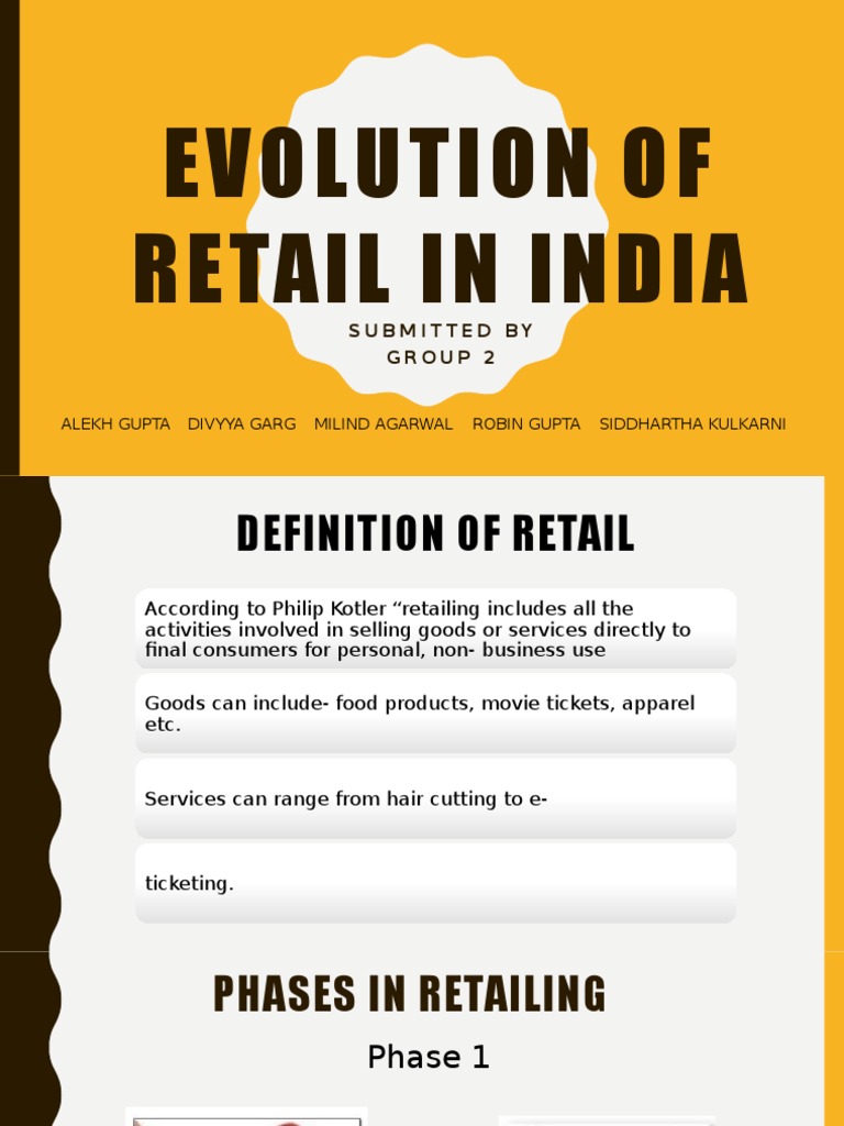 Evolution of Retail in India: Submitted by Group 2 | PDF | Retail ...