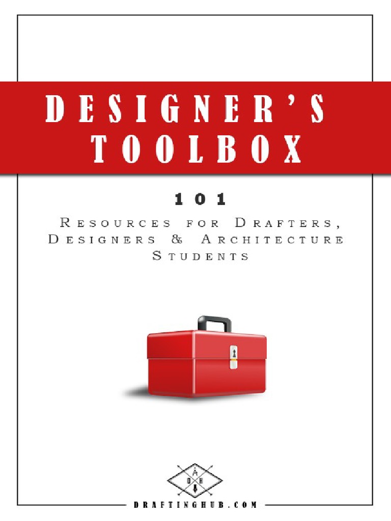 Designer's Toolbox - 101 Resources For Drafters, Designers ...