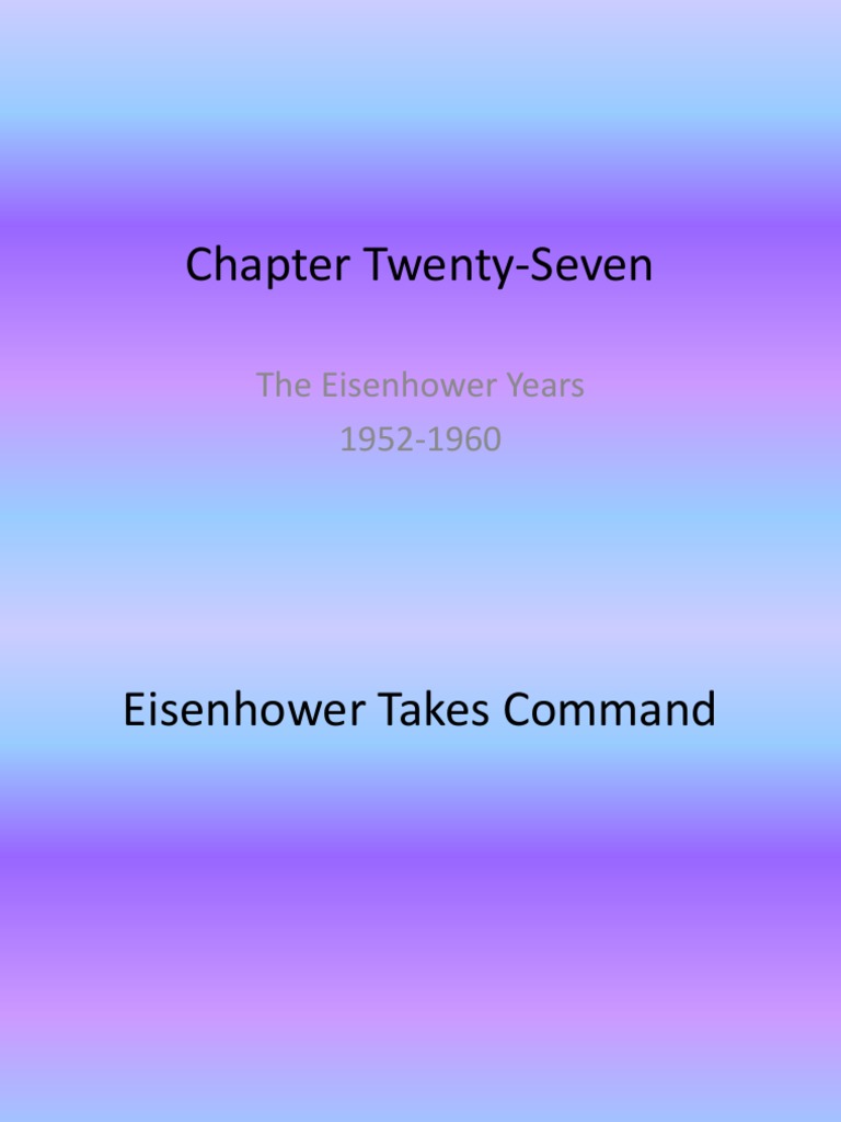 Chapter Twenty-Seven: The Eisenhower Years 1952-1960 | PDF | Dwight D ...