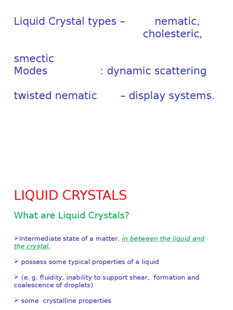 Liquid Crystal Types - Nematic, Cholesteric, Smectic Modes: Dynamic ...