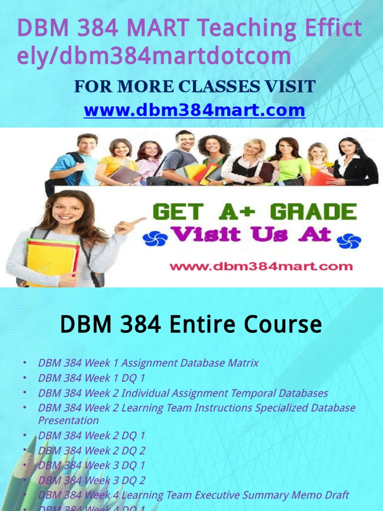 DBM 384 MART Teaching Effectively Dbm384martdotcom | PDF | Sql | Databases